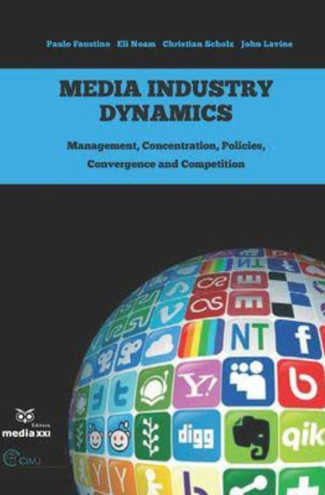 Media Indsutry Dynamics: Management, Concentration, Policies ...